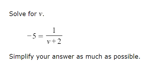Solved Solve for v.-5=1v+2Simplify your answer as much as | Chegg.com