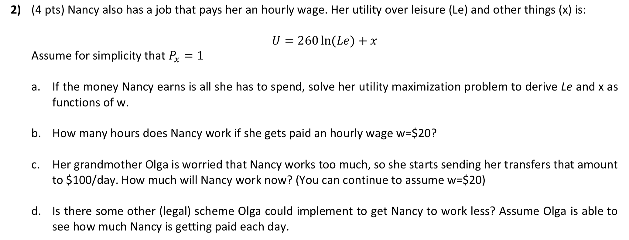 Solved 2) (4 pts) Nancy also has a job that pays her an | Chegg.com