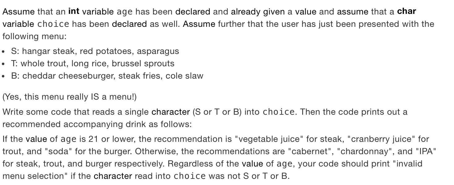 Solved Assume that an int variable age has been declared and | Chegg.com