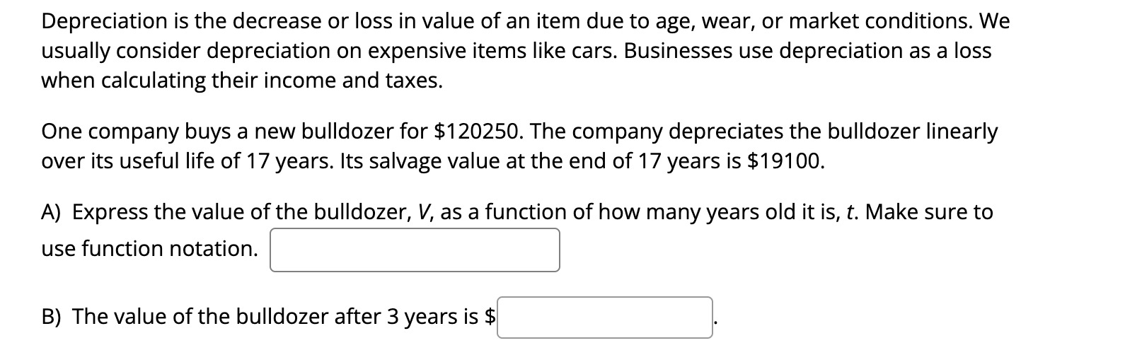 Solved Depreciation is the decrease or loss in value of an | Chegg.com