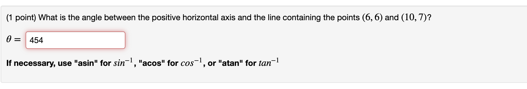 Solved ( 1 point) What is the angle between the positive | Chegg.com