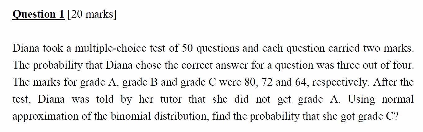 Solved Question 1 [20 marks] Diana took a multiple-choice | Chegg.com