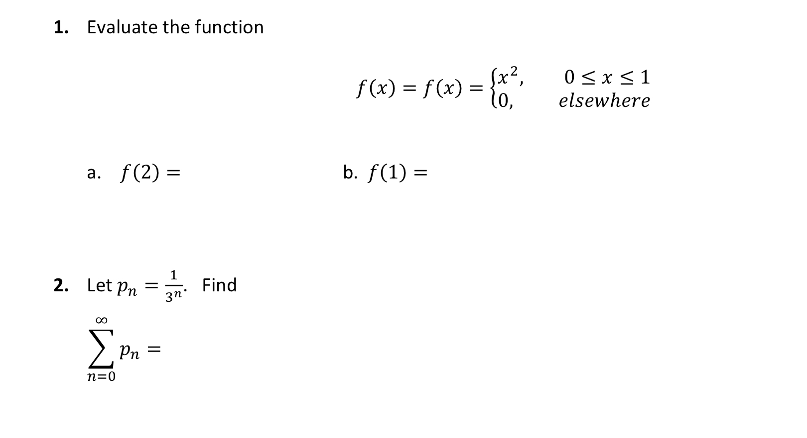 Solved 1. Evaluate the function f(x)=f(x)={x2,0,0≤x≤1 | Chegg.com