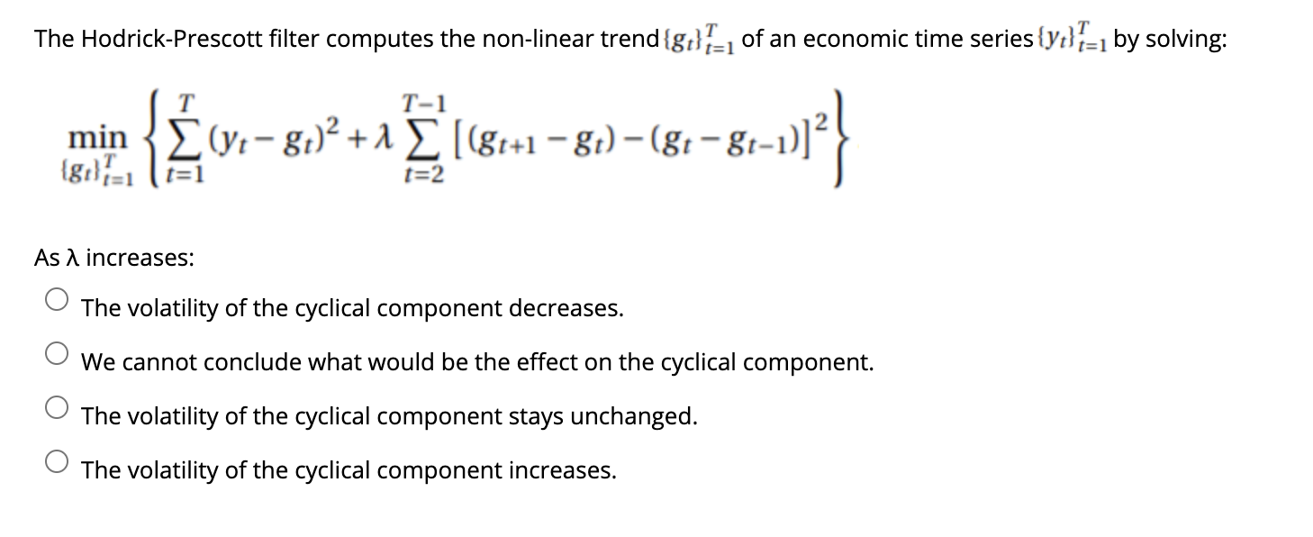 Solved The Hodrick-Prescott filter computes the non-linear | Chegg.com