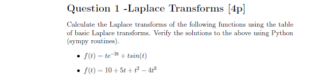 Solved Question 1 -Laplace Transforms (4p) Calculate the | Chegg.com