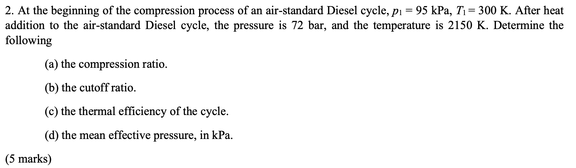 Solved 2. At the beginning of the compression process of an | Chegg.com