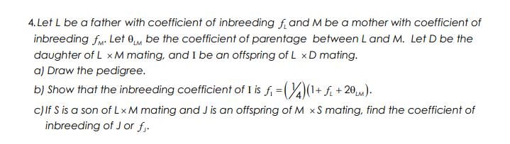 4. Let L be a father with coefficient of inbreeding f | Chegg.com