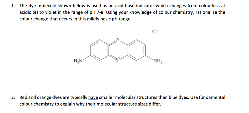 Solved 1. The dye molecule shown below is used as an | Chegg.com