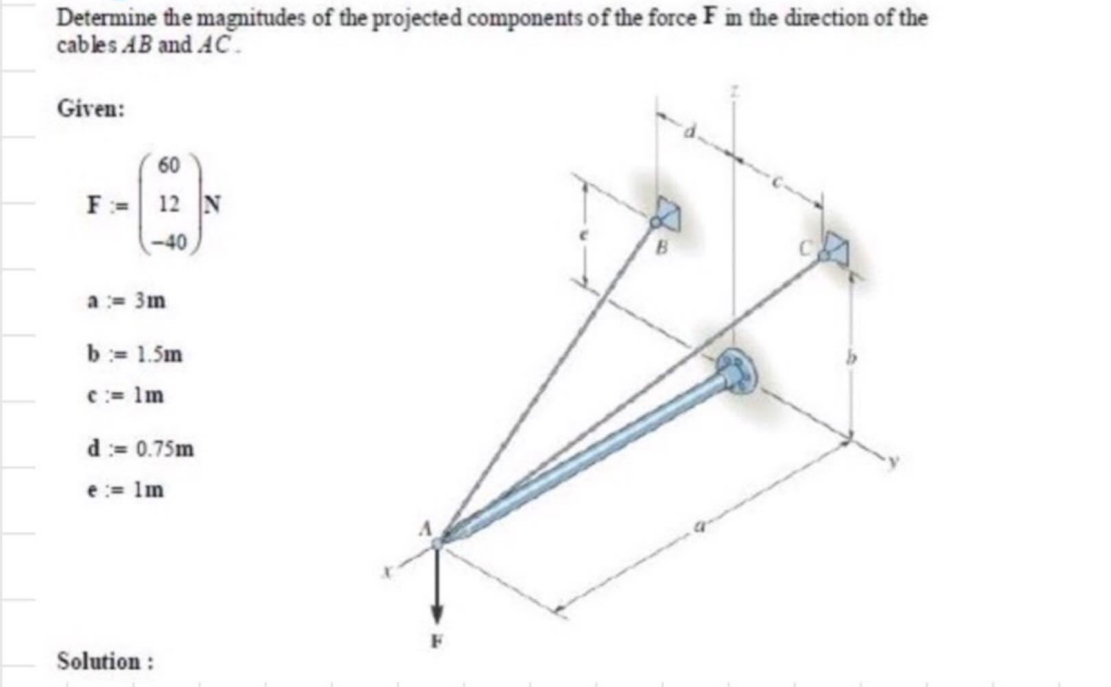 Solved Determine The Magnitudes Of The Projected Components