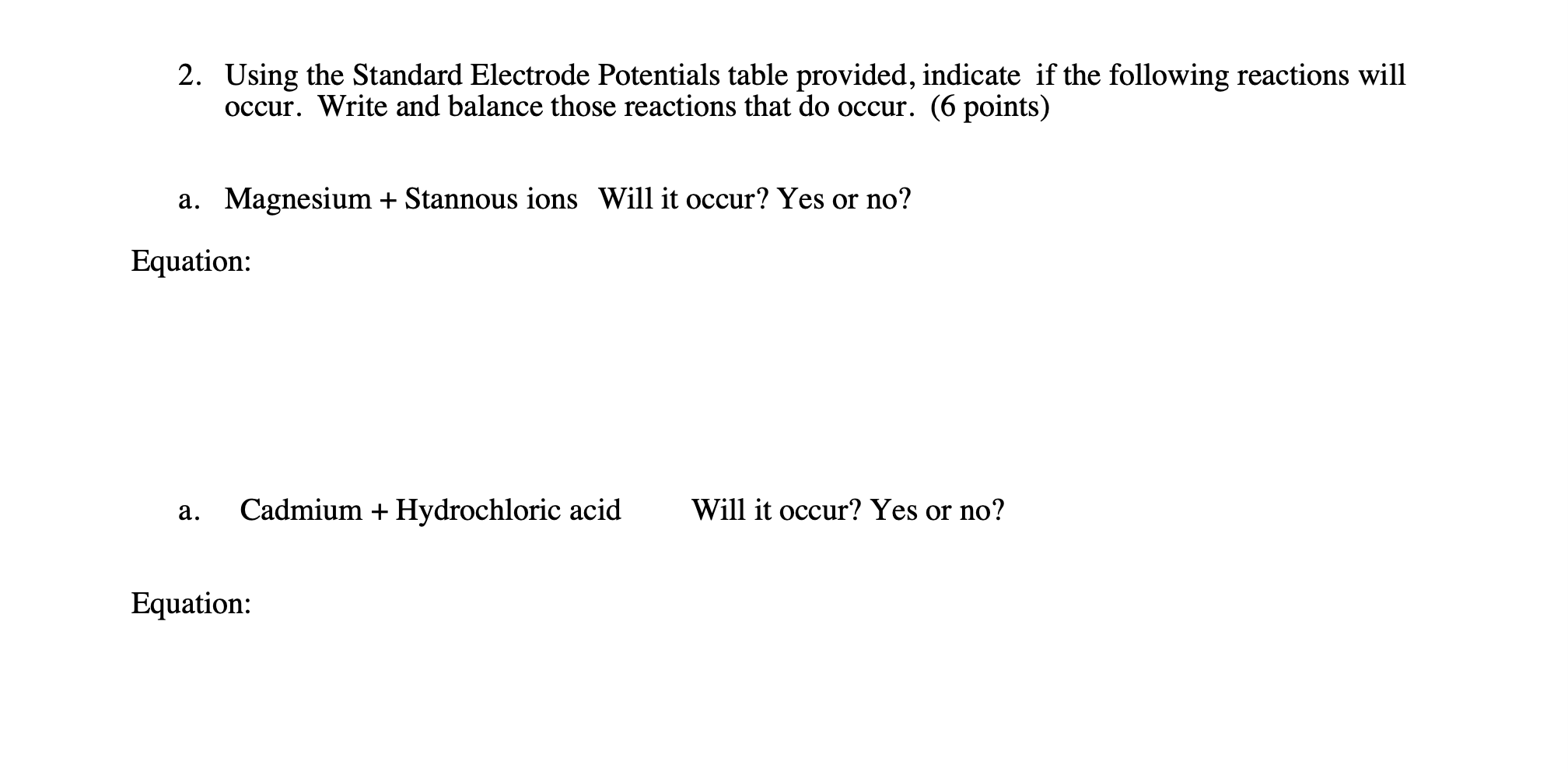 Solved 2. Using the Standard Electrode Potentials table | Chegg.com
