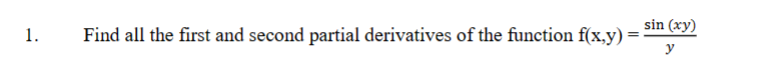 Solved 1. Find all the first and second partial derivatives | Chegg.com