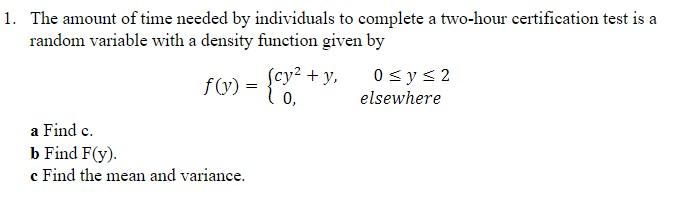 Solved The amount of time needed by individuals to complete | Chegg.com