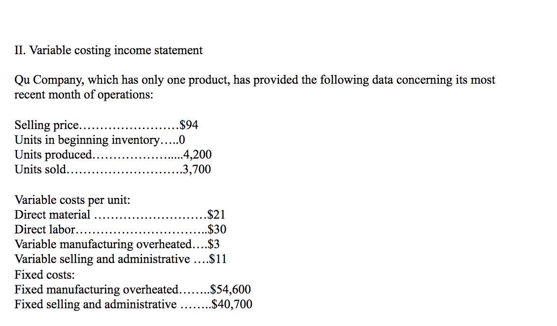 Solved II. Variable costing income statement Qu Company, | Chegg.com