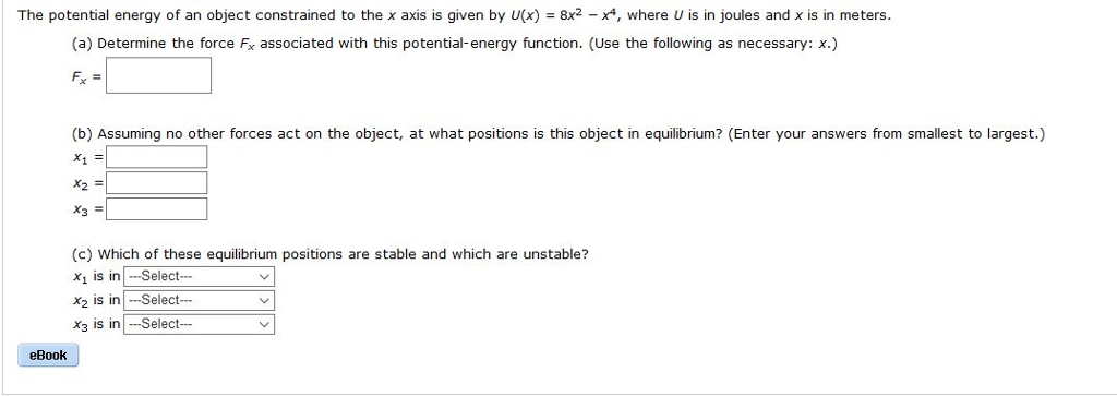 Solved The potential energy of an object constrained to the | Chegg.com