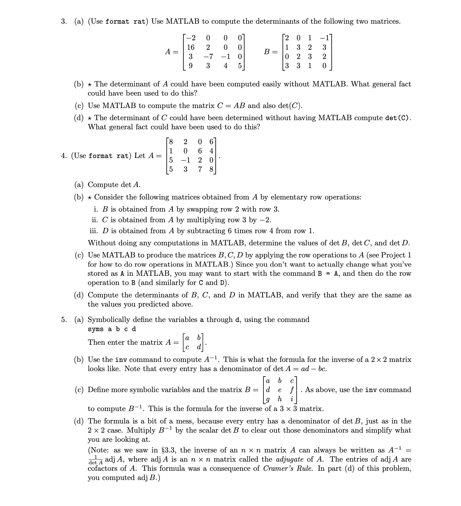 Solved 3. (a) (Use format rat) Use MATLAB to compute the | Chegg.com Solved 3. (a) (Use format rat) Use MATLAB to compute the | Chegg.com