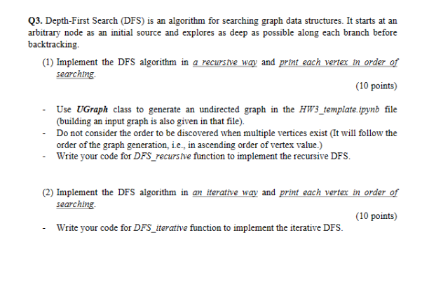 Solved Q3. Depth-First Search (DFS) is an algorithm for | Chegg.com