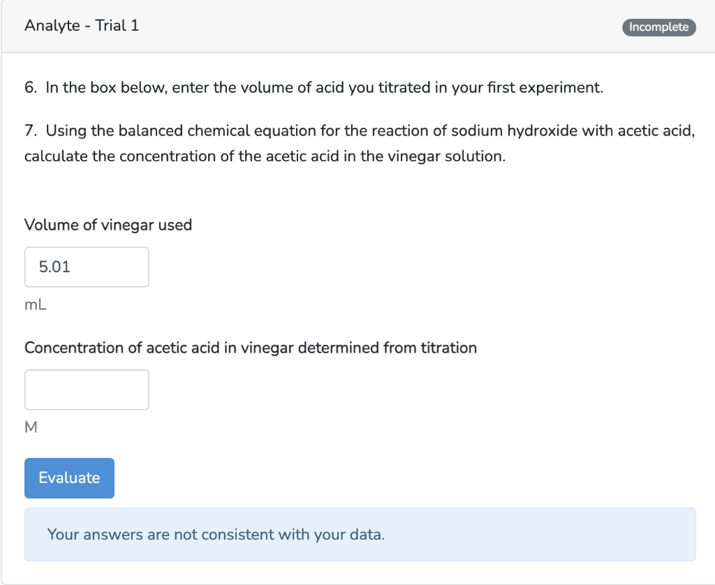 [Solved]: 6. In the box below, enter the volume of acid yo