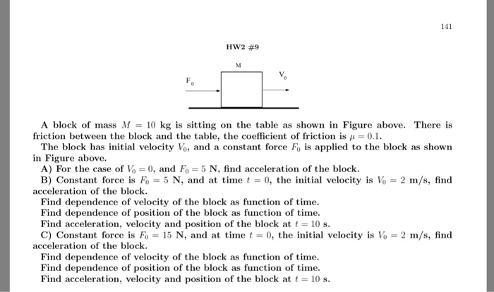 Solved Hw'2 #9 A block of mass M = 10 kg is sitting on the | Chegg.com