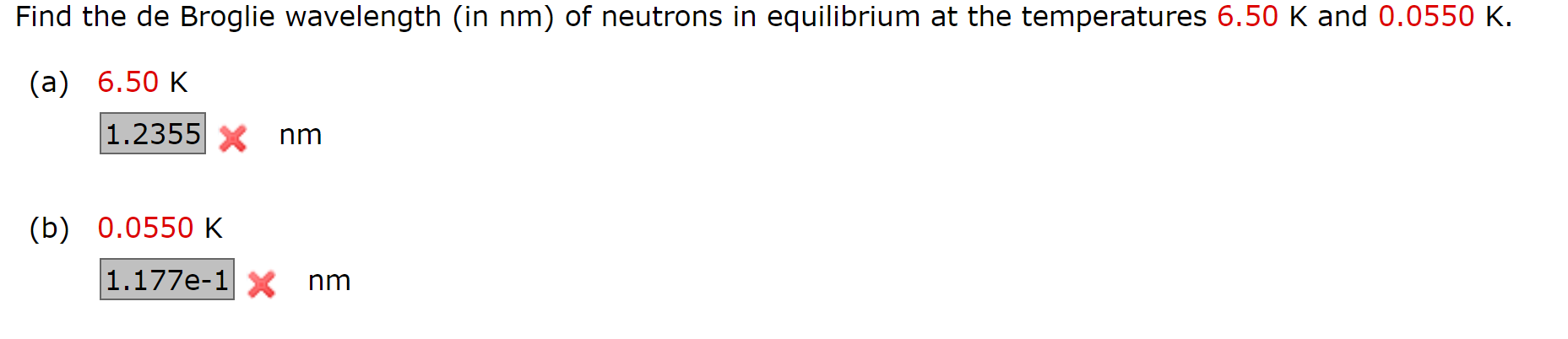 Solved Find the de Broglie wavelength (in nm ) ﻿of neutrons | Chegg.com