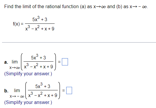 Solved Find the limit of the rational function (a) as x→∞ | Chegg.com