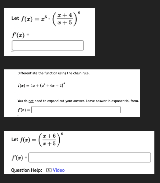 Solved Let f(x)=x5⋅(x+5x+4)6 f′(x)= Differentiate the | Chegg.com