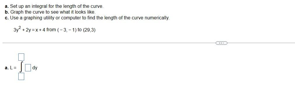 Solved a. Set up an integral for the length of the curve. b. | Chegg.com