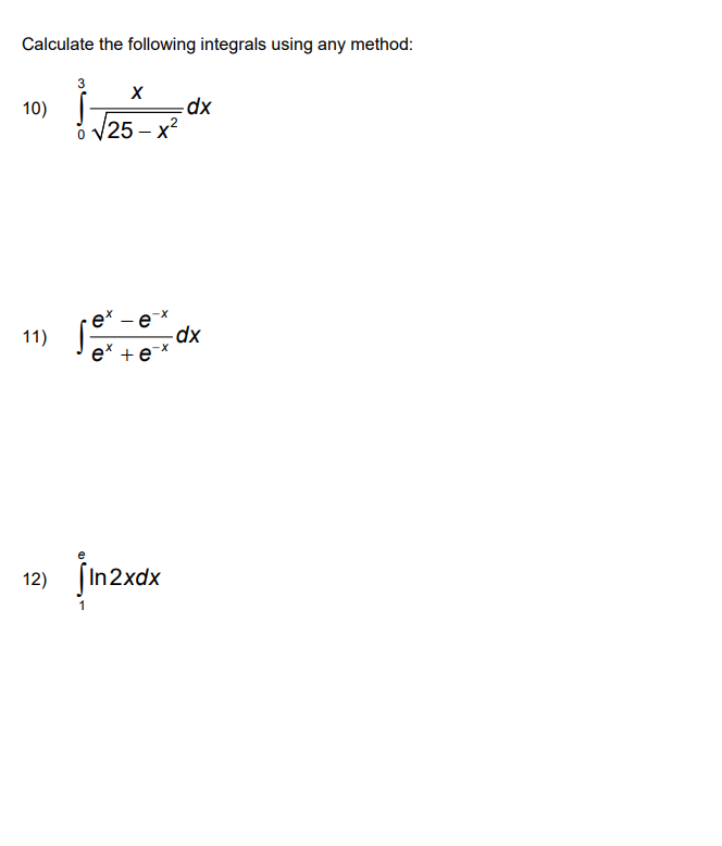 Solved Calculate the following integrals using any method: 3 | Chegg.com