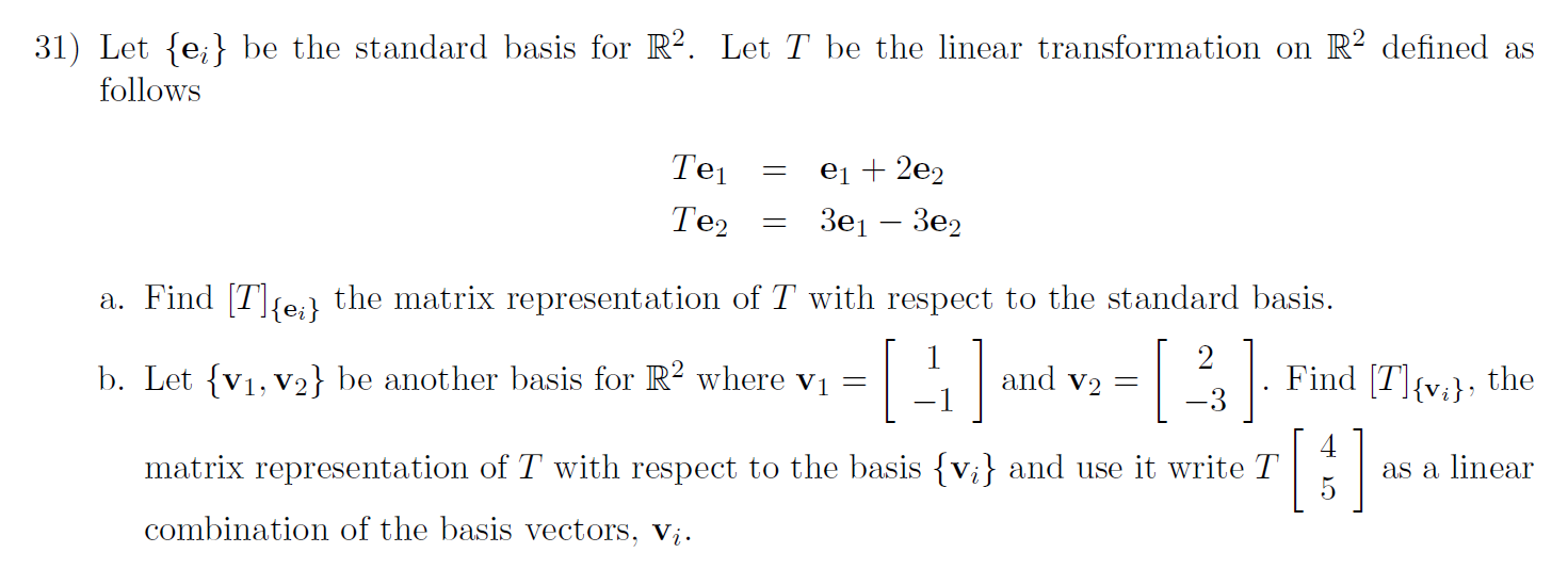 Solved 31) Let {e;} be the standard basis for R2. Let T be | Chegg.com