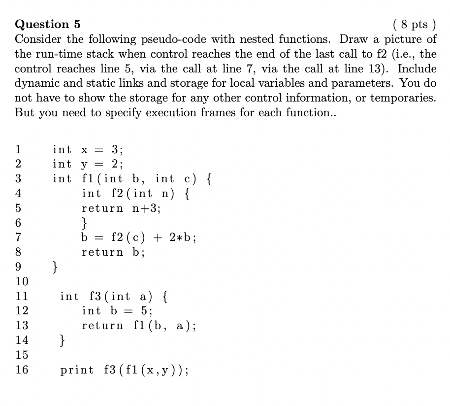 Solved Question 5 ( 8 pts ) Consider the following | Chegg.com