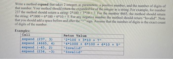 Solved Write a method expand that takes 2 integers as | Chegg.com