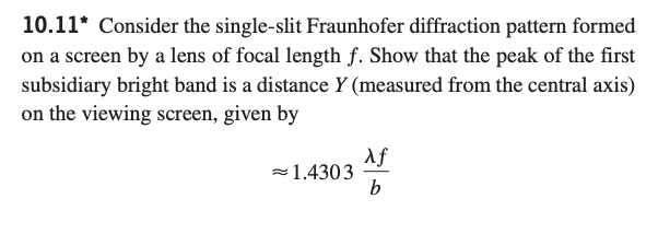 Solved 10.11∗ Consider the single-slit Fraunhofer | Chegg.com