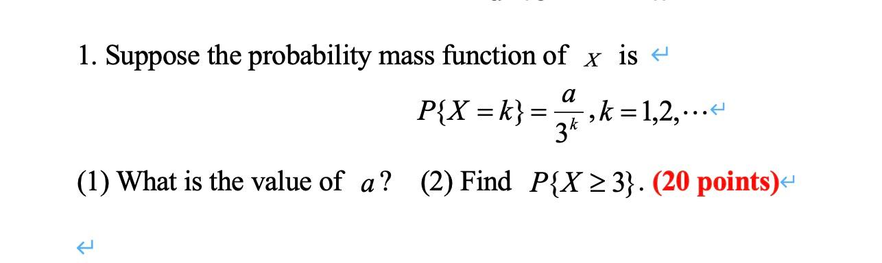 Solved 1. Suppose the probability mass function of X is | Chegg.com