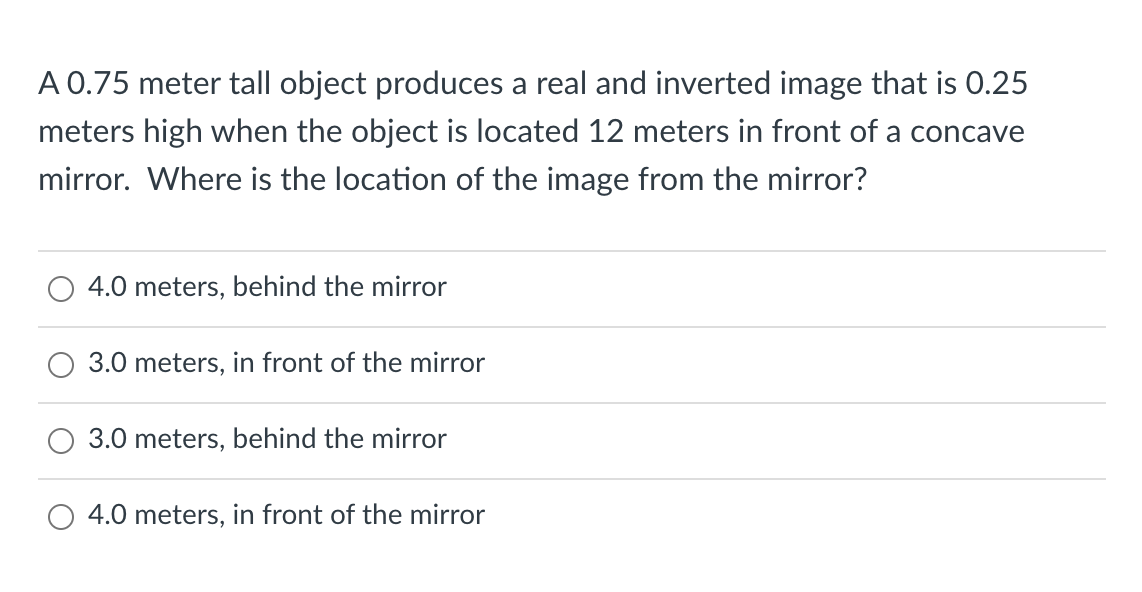 Solved A 0.75 meter tall object produces a real and inverted | Chegg.com