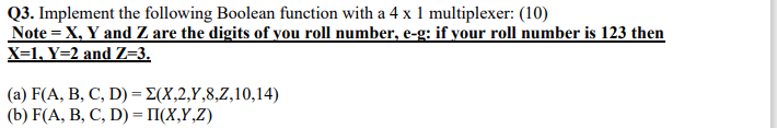 Solved Q3. Implement the following Boolean function with a 4 | Chegg.com