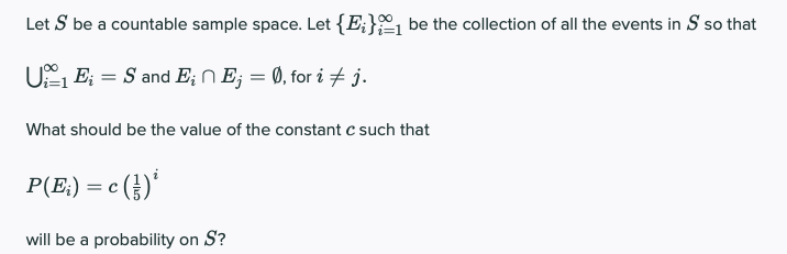 Solved Let S be a countable sample space. Let {E;} be the | Chegg.com