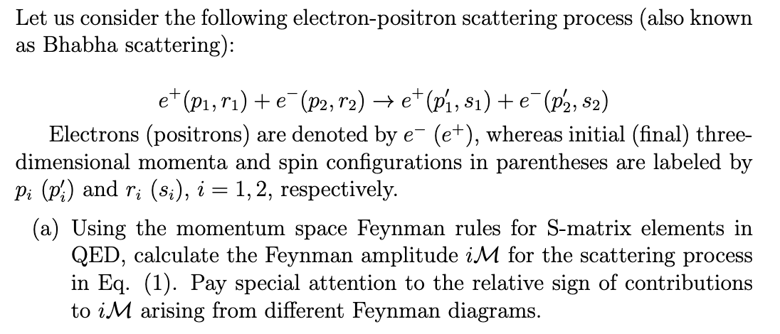 Solved Let us ﻿consider the following electron-positron | Chegg.com