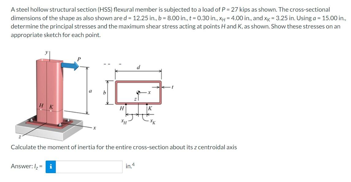 Solved A steel hollow structural section (HSS) flexural | Chegg.com