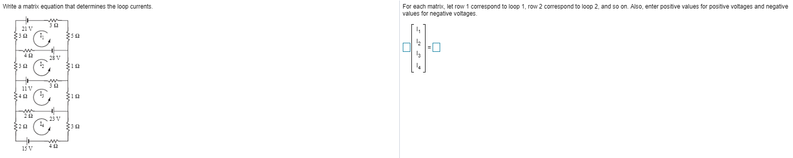 Solved For each matrix, let row 1 correspond to loop 1, | Chegg.com