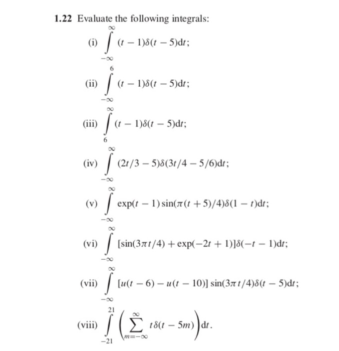 Solved 1.22 Evaluate the following integrals: 6 (ii) | Chegg.com