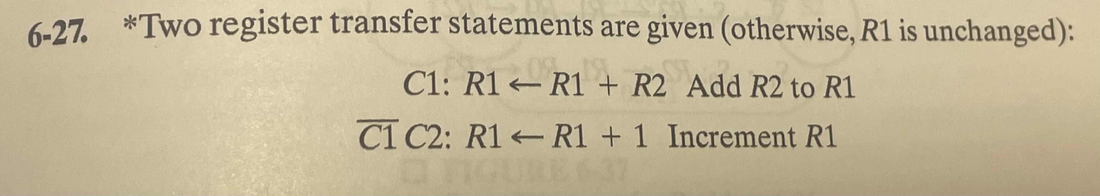 Solved 6-27. *Two register transfer statements are given | Chegg.com