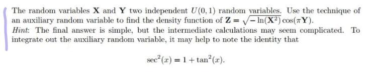 Solved The random variables X and Y two independent U (0.1) | Chegg.com