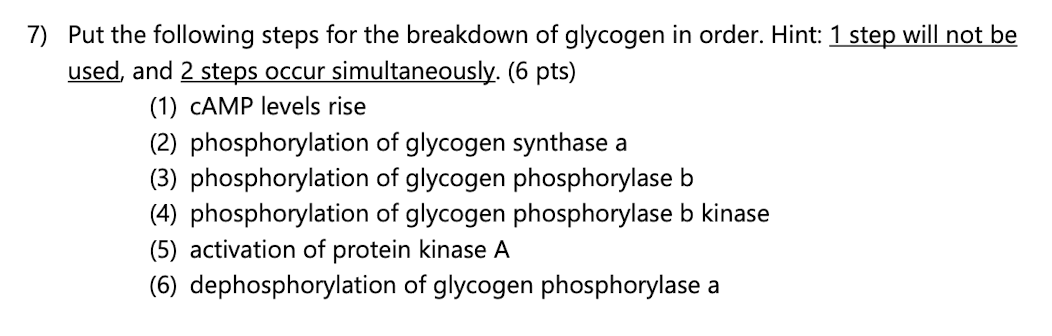 Solved 7) ﻿Put the following steps for the breakdown of | Chegg.com