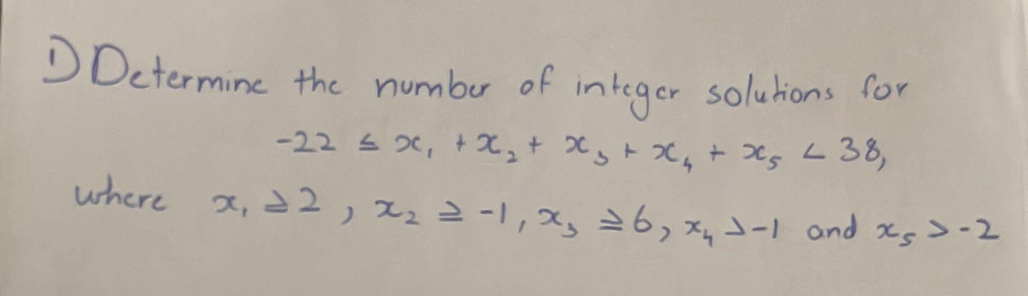 Solved 1) Determine the number of integer solutions for | Chegg.com