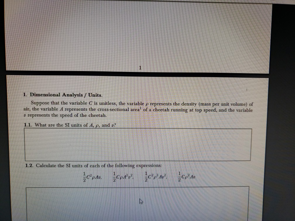 Solved 1. Dimensional Analysis / Units. Suppose that the | Chegg.com