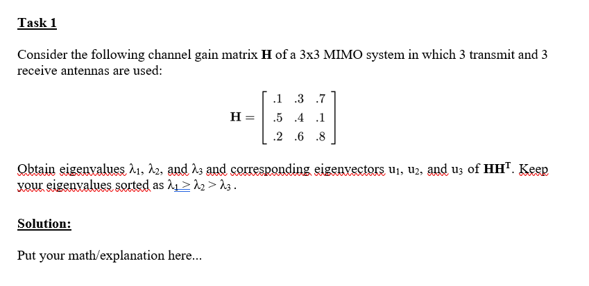 Solved Task 1?Consider the following channel gain matrix H | Chegg.com