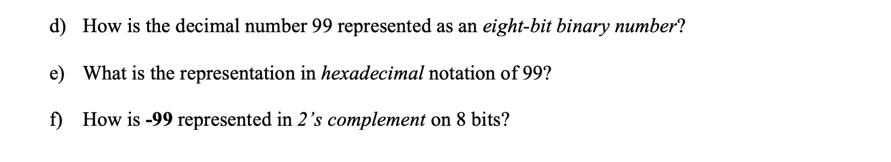 Solved Exercise 3 [Two's Complement, 5 points] Assume that | Chegg.com
