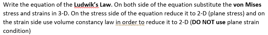 Solved Write the equation of the Ludwik's Law. On both side | Chegg.com