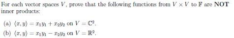 Solved For each vector spaces V, prove that the following | Chegg.com