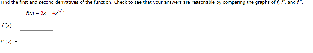 Solved Find the first and second derivatives of the | Chegg.com