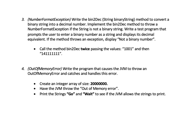 Solved 3. (Number FormatException) Write the bin2Dec (String | Chegg.com